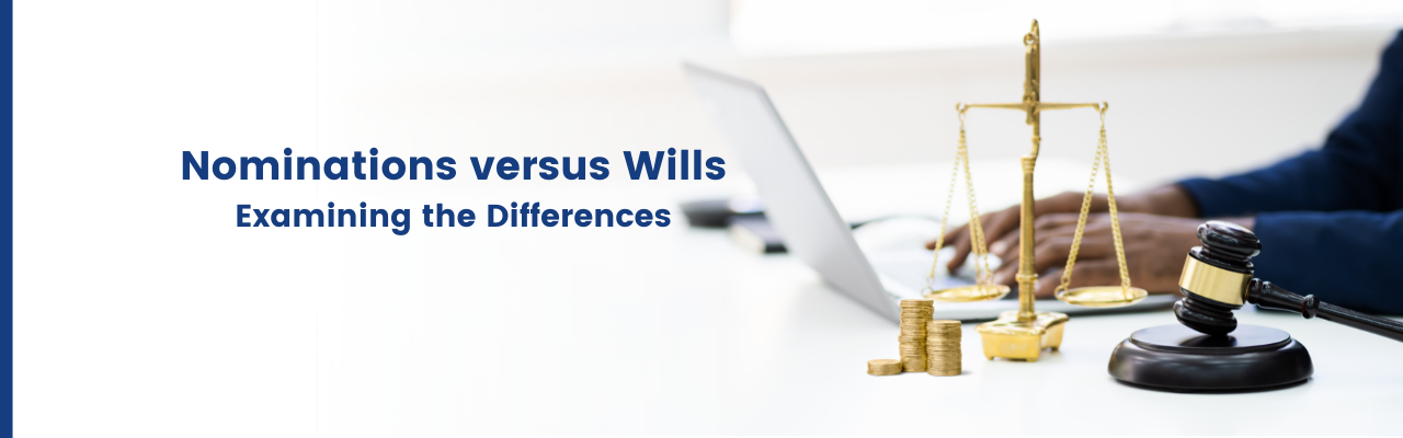 Nominations versus Wills: Examining the Differences