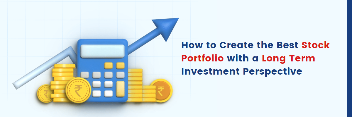 How To Create The Best Stock Portfolio With A Long-Term Investment ...